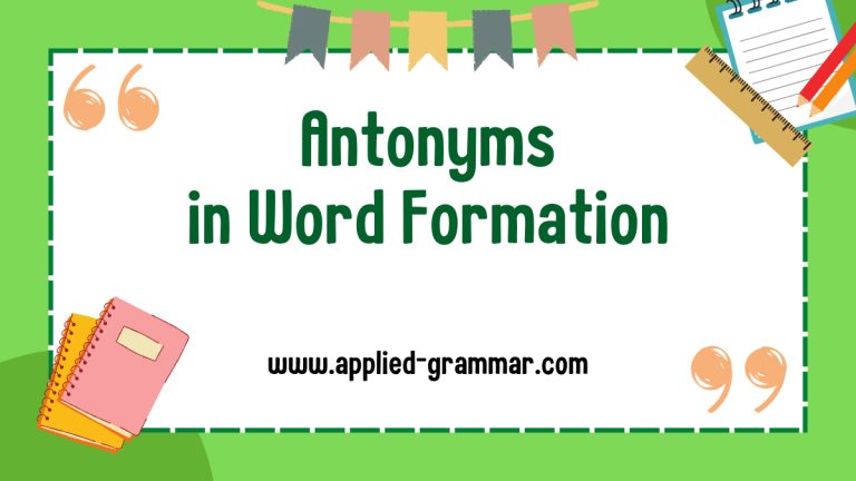 Antonyms in Word Formation: Prefixes and Suffixes for Creating Opposites