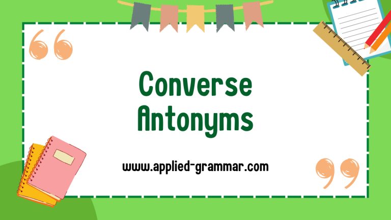 Opposite Meanings: Converse Antonyms Revealed