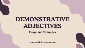 Demonstrative Adjectives in English: Usage and Examples