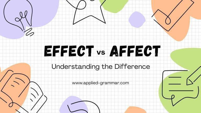 Effect vs. Affect: Understanding the Difference
