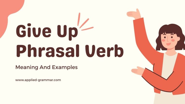 "Give Up" Phrasal Verb Meaning And Examples