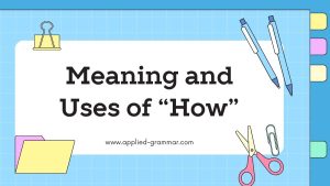 Understanding the Meaning and Versatile Uses of "How"