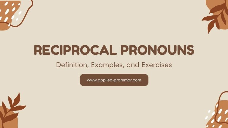 Reciprocal Pronouns: Definition, Examples, and Exercises
