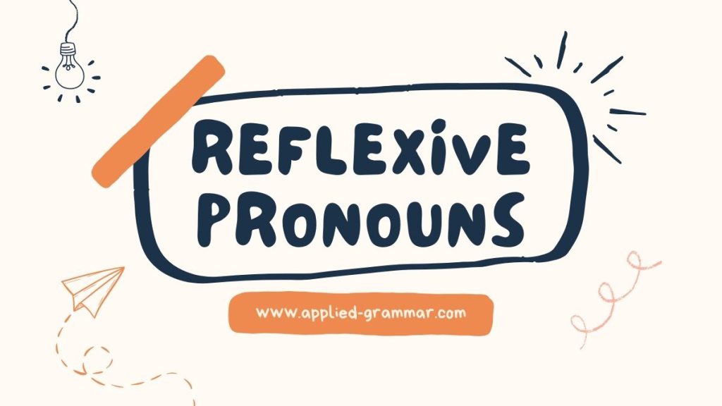 Reflexive Pronouns in English: Examples and Exercises