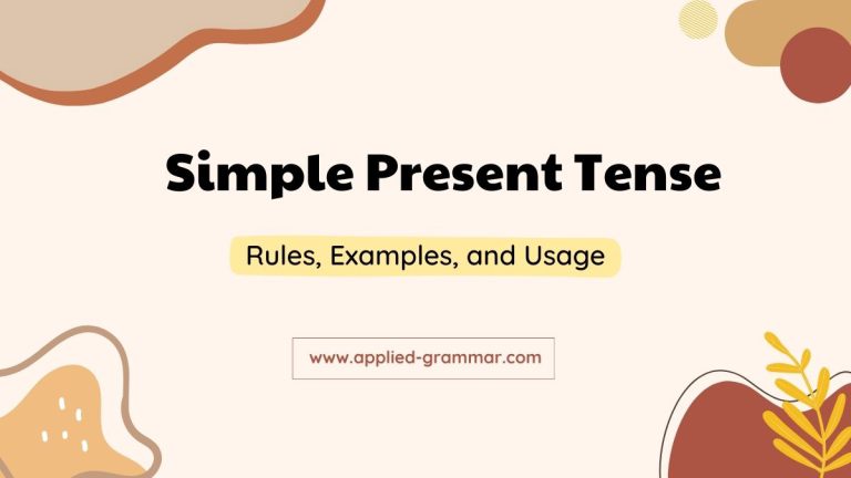 Mastering Simple Present Tense: Rules, Examples, and Usage