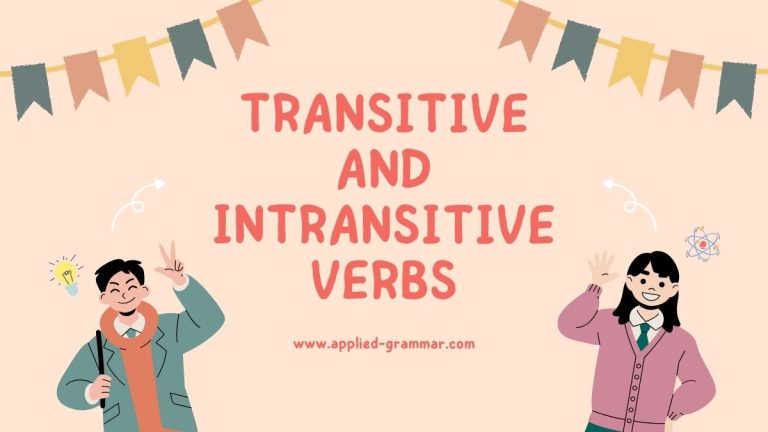 Understanding Transitive and Intransitive Verbs: What They Are and How ...